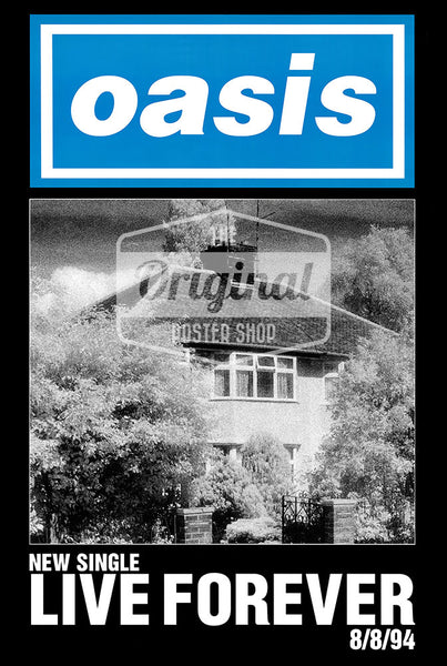 Oasis poster - Live Forever – Original Poster Shop